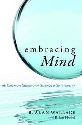 Embracing Mind - B. Alan Wallace & Brian Hodel - Mystic Dreamer AS